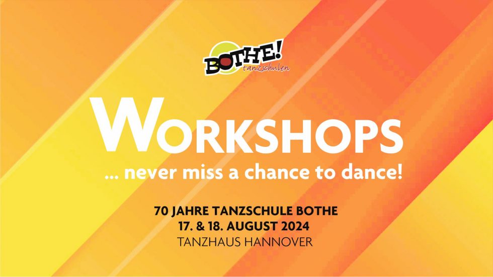 Tanzschule Familie Bothe | Workshops – SUMMER DANCE FESTIVAL